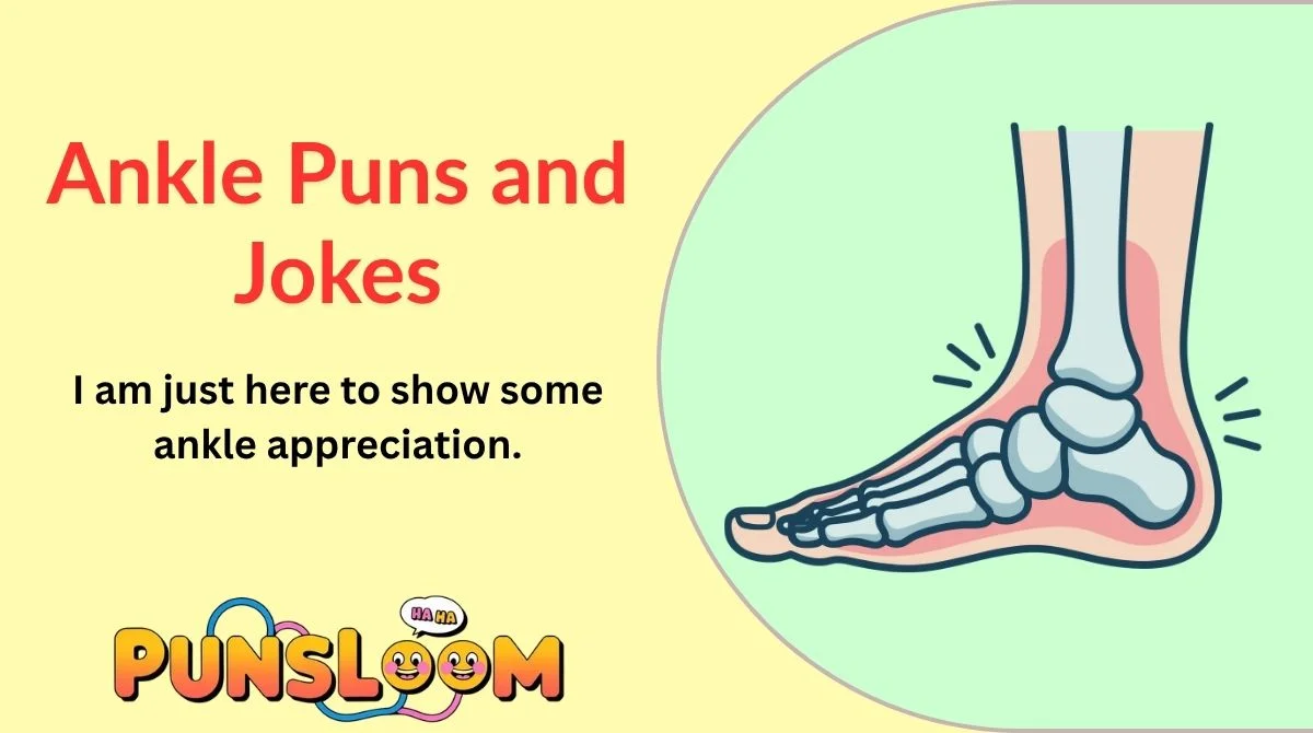 🦶😂 176+ Ankle Puns and Jokes That’ll Have You Rolling on the Floor ...