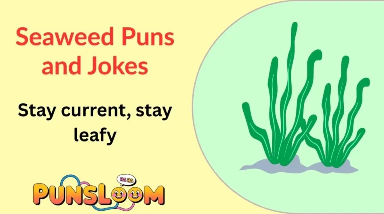🌊 203+ Seaweed Puns and Jokes That’ll Make Waves of Laughter For 2026 🌿😂
